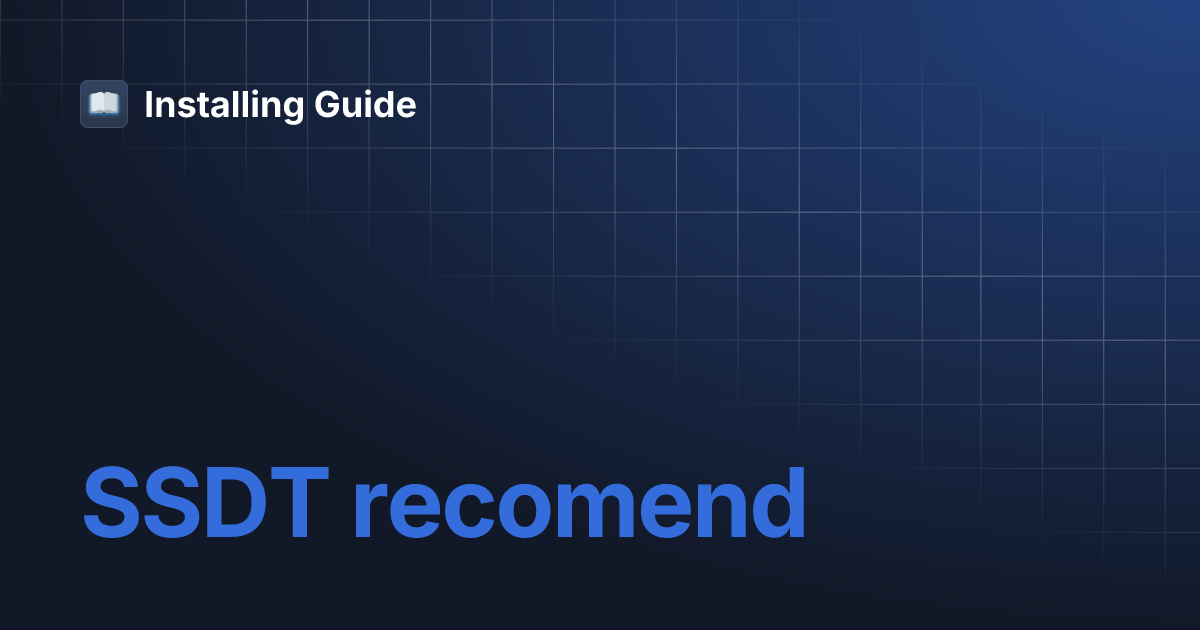 SSDT recomend | Installing Guide